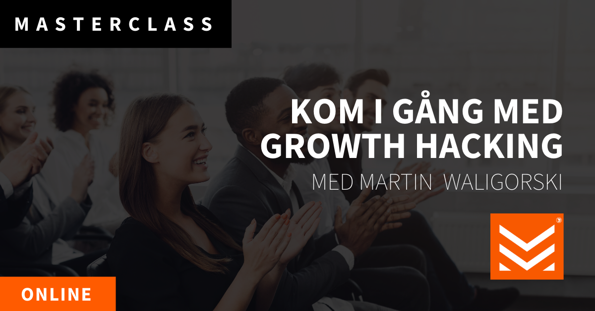 Kom igång med Growth Hacking | Dataföreningen